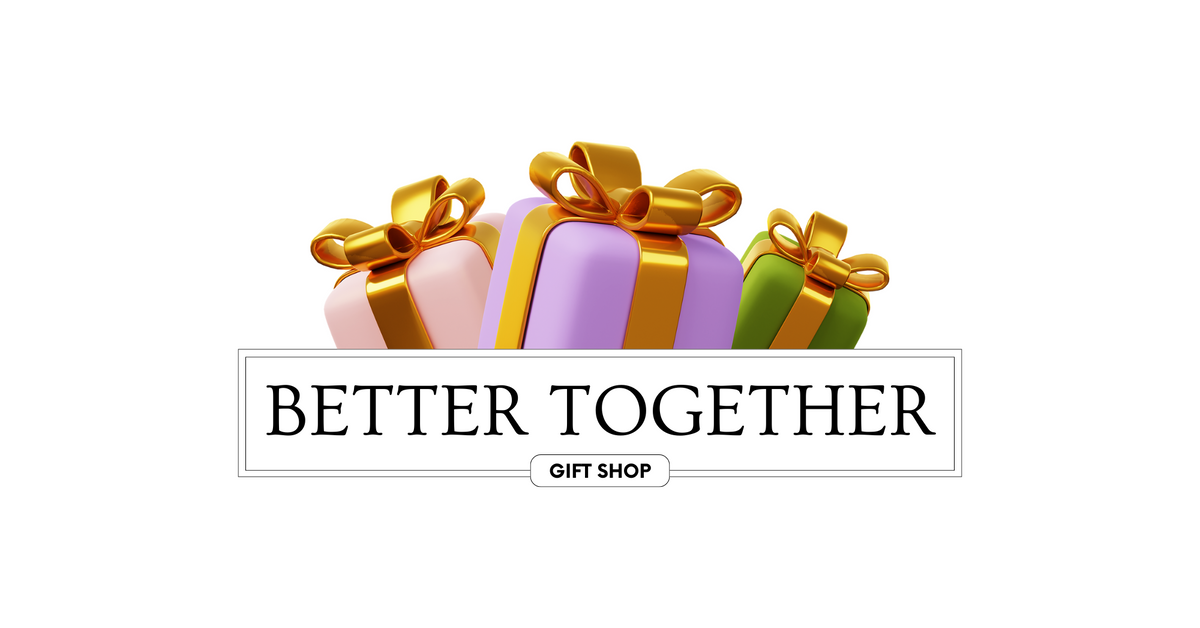 Better Together Gift Shop